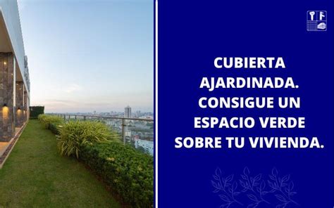 Cubierta Ajardinada El Mejor Espacio Verde De Una Edificación