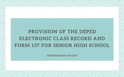 Provision Of The Deped Electronic Class Record And Form 137 For Senior High School