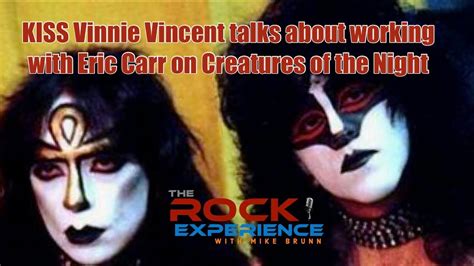 Kiss Vinnie Vincent Talks About Working With Eric Carr On Creatures