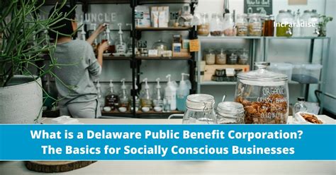 Delaware Public Benefit Corporation Explained I Incparadise