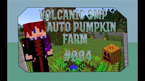 Volcanic Smp Ep 4 Automatic Pumpkin Farm Youtube