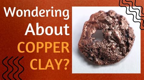 Is Copper Metal Clay Worth Your Time