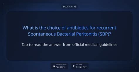 What Is The Choice Of Antibiotics For Recurrent Spontaneous Bacterial