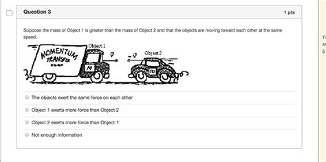 Solved Suppose The Mass Of Object 1 Is Greater Than The Mass
