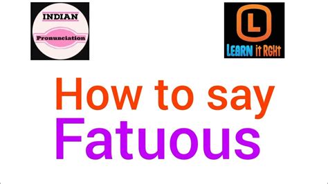 Pronounce Fatuous Pronunciation Of Fatuous Youtube