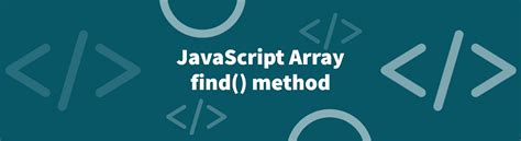 Javascript Array Find Method Find By Faruk Medium