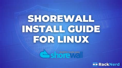 Shorewall Advanced Firewall For Linux Servers — Racknerd