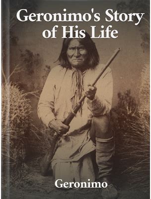 Geronimos Story Of His Life