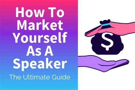 How To Market Yourself As A Speaker The Ultimate Guide