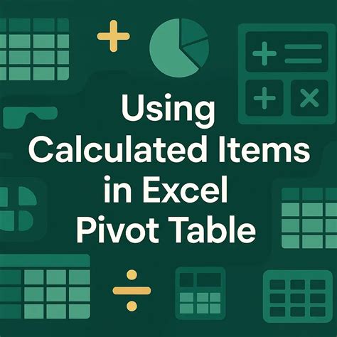 How To Use Calculated Items In Excel Pivot Table Excel Insider