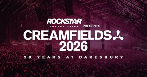 Rockstar Energy Presents Creamfields The History Of Creamfields Uk