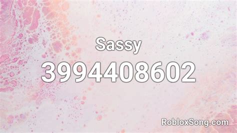 Sassy Roblox Id Roblox Music Codes