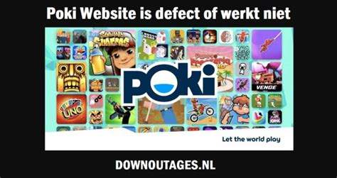 Poki Alle Services Uitgevallen Controleer Actuele Storingen En