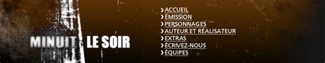 Émission Minuit Le Soir Zone Télévision Radio Canadaca