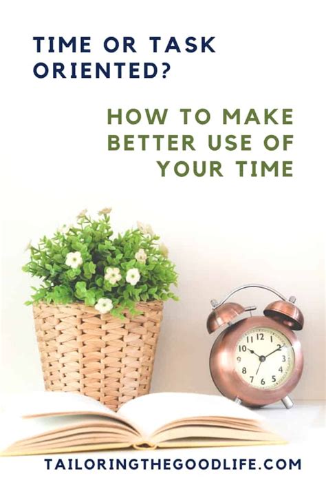 Time Oriented Vs Task Oriented Make Better Use Of Your Time