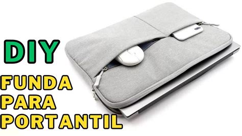 Diy Cómo Hacer Una Funda Para Notebook Laptops Youtube