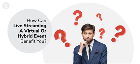 How Can Live Streaming A Virtual Or Hybrid Event Benefit You