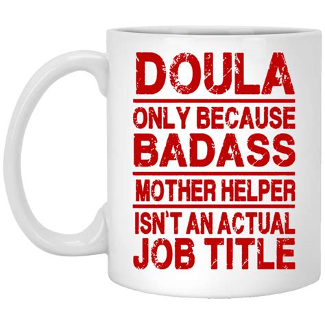 Because Badass Mother Helper Isnt A Official Job Titles Doula Funny