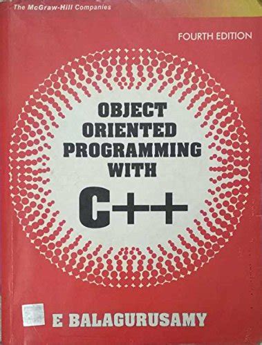 Object Oriented Programming With C By Ebalagurusamy 4th Edition E Balagurusamy