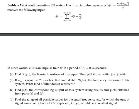 solved problem 7 4 a continuous time lti system h with an