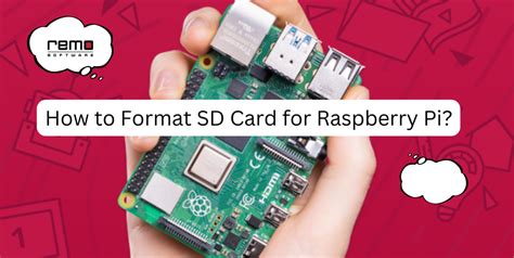 Detailed Guide To Format Sd Card For Raspberry Pi Info Remo Software