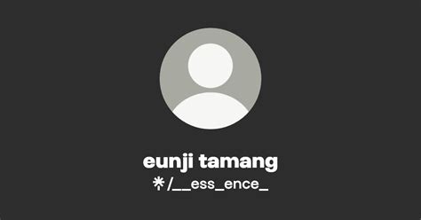 Eunji Tamang Linktree