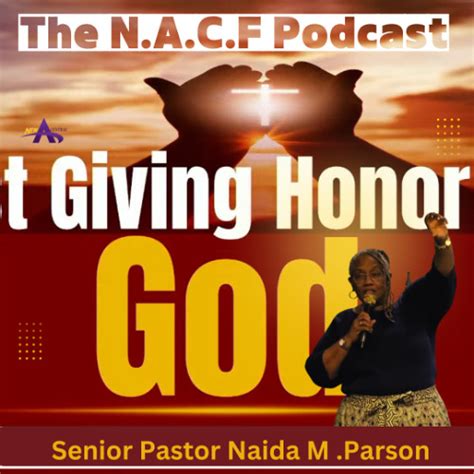 Stream Senior Pastor Naida M Parson First Giving Honor To God By The