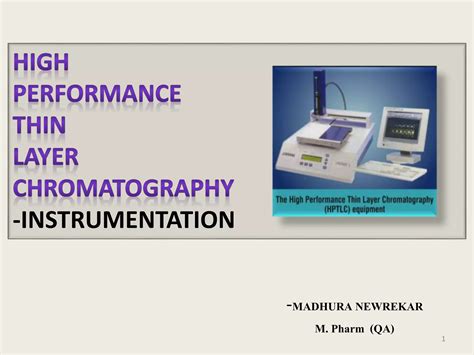 High Performance Thin Layer Chromatography Hptlc Instrumentation Pptx