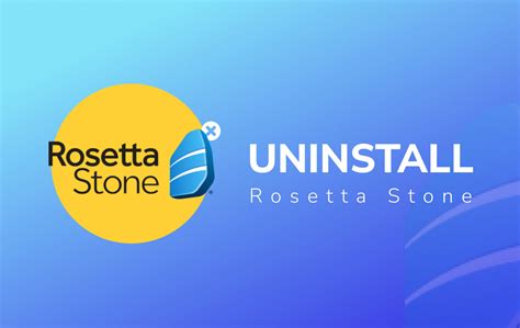 A Detailed Guide To Uninstall Rosetta Stone On Mac