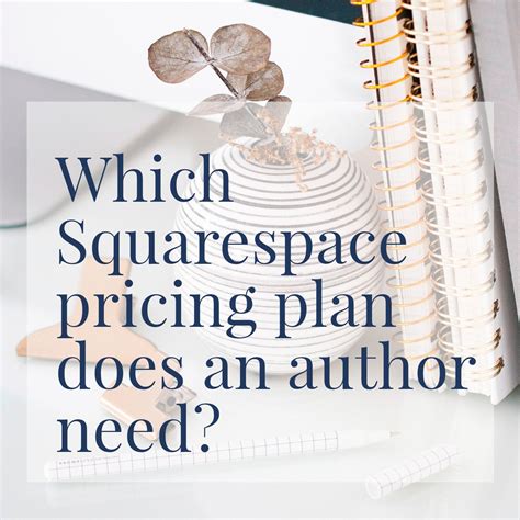 Which Squarespace Pricing Plan Does An Author Need — Brilliant Author
