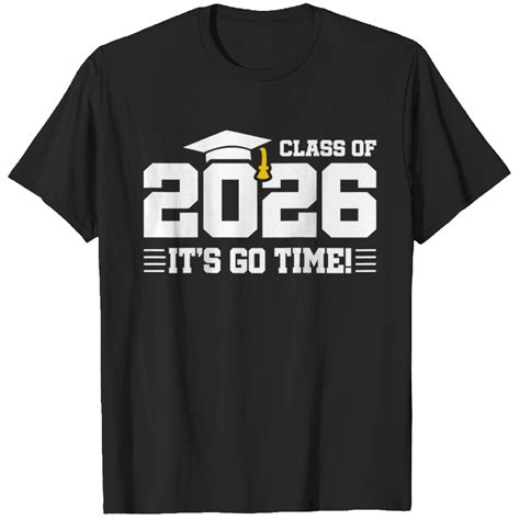 Class Of 2026 2026 School Year Class Of 2026 Graduation T Shirts Sold