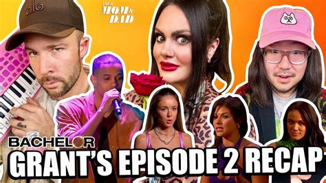 Your Mom And Dad Grants Bachelor Recap Ep 2 The Serenading