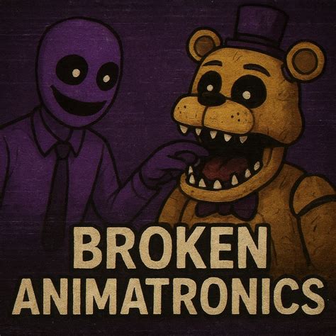 Broken Animatronics Youtube