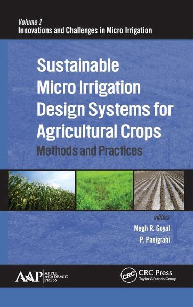 Sustainable Micro Irrigation Design Systems For Agricultural Crops