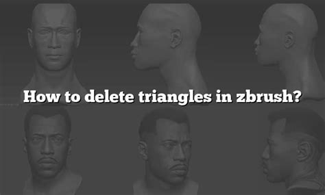 How To Delete Triangles In Zbrush Caddikt