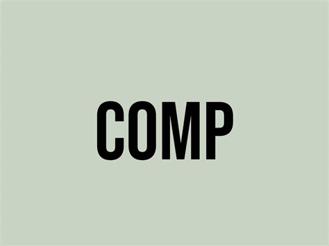 What Does Comp Mean Meaning Uses And More Fluentslang