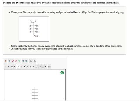 Solved D Idose And D Sorbose Are Related Via Two Keto Enol