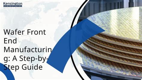 Wafer Front End Manufacturing A Step By Step Guide Pptx