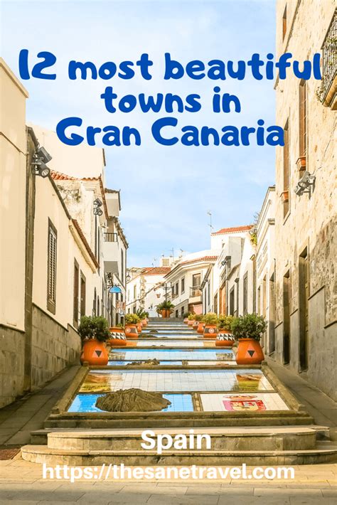 12 Most Beautiful Towns In Gran Canaria