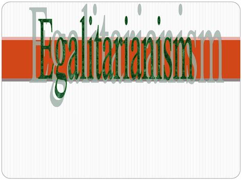 Ppt Egalitarianism Powerpoint Presentation Free Download Id7100542
