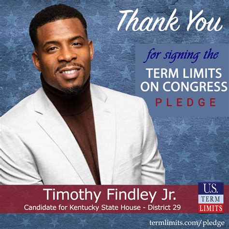 Timothy Findley Pledges To Support Congressional Term Limits U S Term Limits