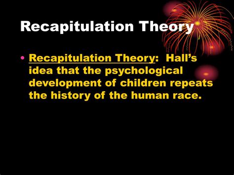 What Is Recapitulation Theory At Gerald Maurer Blog
