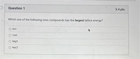 Solved Question 1which One Of The Following Ionic Compounds