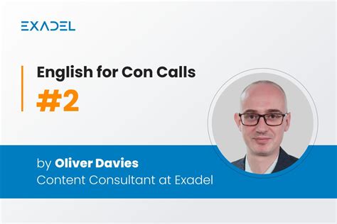 For The Second Issue Of English For Con Calls We Are Going To Outline A