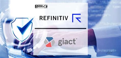 Refinitiv Combines Giacts Epic Platform With World Check