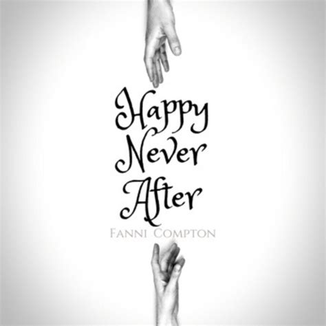 Happy Never After Fanni Compton