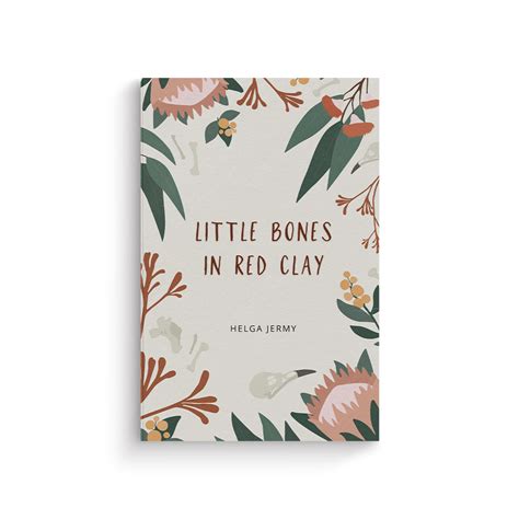 Little Bones In Red Clay Helga Jermy Poetry