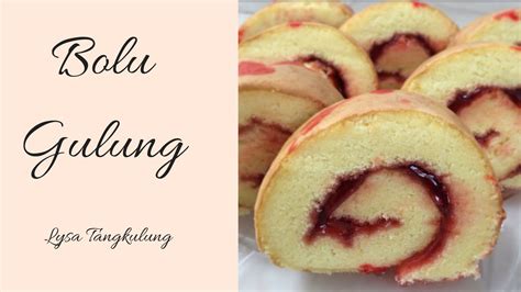 Bolu Gulung Youtube