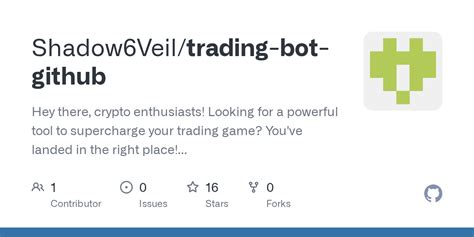 Github Shadow6veiltrading Bot Github Hey There Crypto Enthusiasts Looking For A Powerful