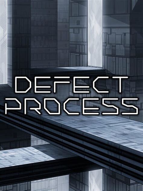 Defect Process Game Overview